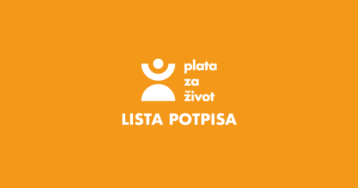 Lista potpisa | Deklaracija o plati za život | platazazivot.rs Lista potpisa | Deklaracija o plati za život | platazazivot.rs